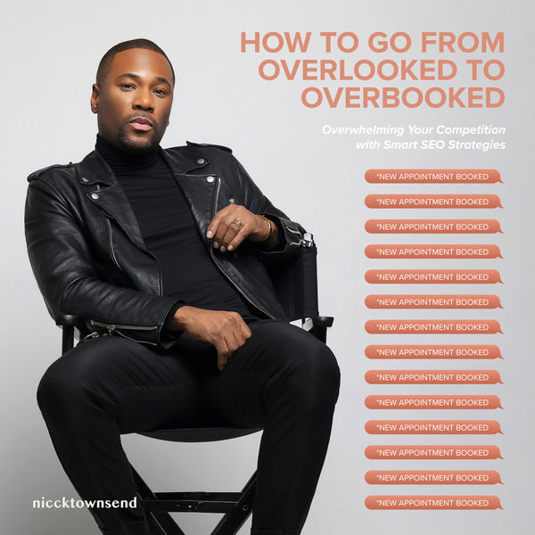 How To Go From Overlooked to Overbook - The Ultimate Manual - niccktownsend